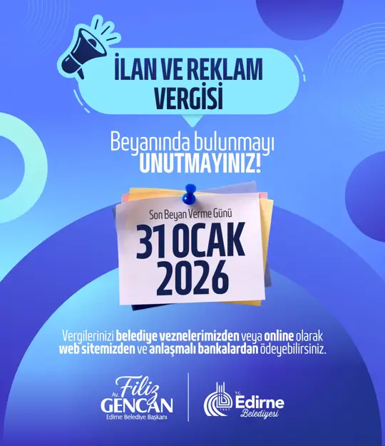 Edirne Belediyesi - İLAN VE REKLAM VERGİSİ BEYAN DÖNEMİ BAŞLADI